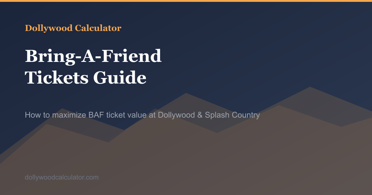 Dollywood Bring-A-Friend Tickets Guide | Dollywood Calculator
